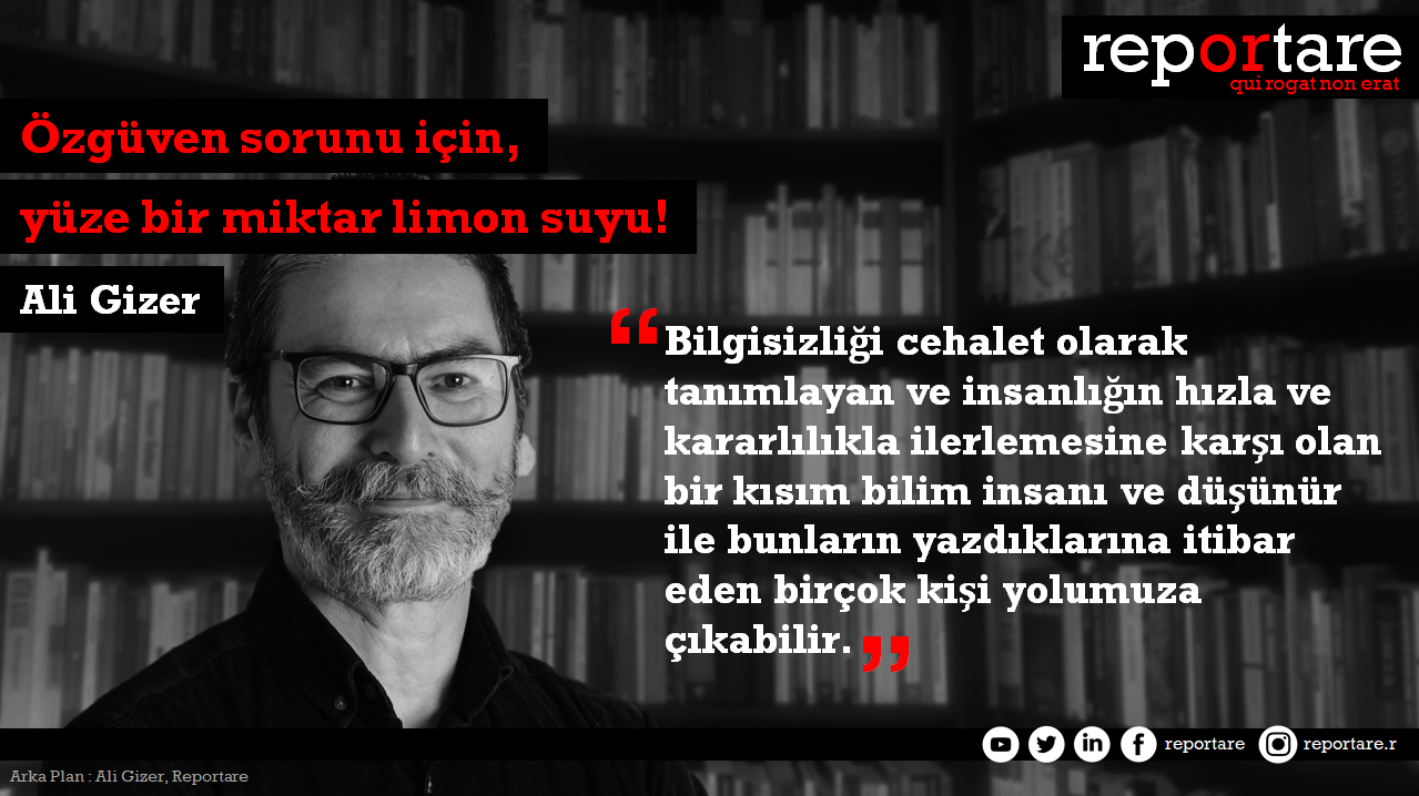 Özgüven sorunu için, yüze bir miktar limon suyu! - Ali Gizer - Reportare